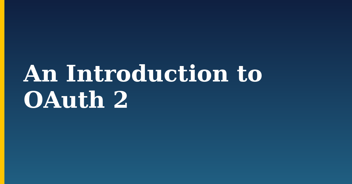 Oauth: Complete Guide - Progressive Robot