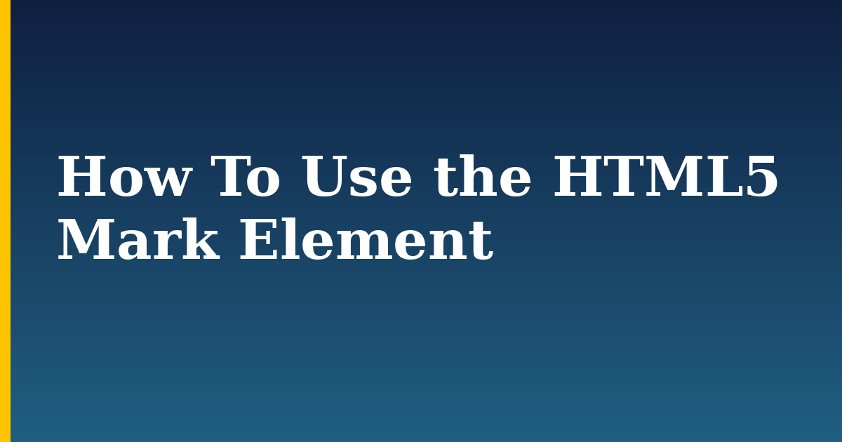Html5 Mark: Complete Guide - Progressive Robot